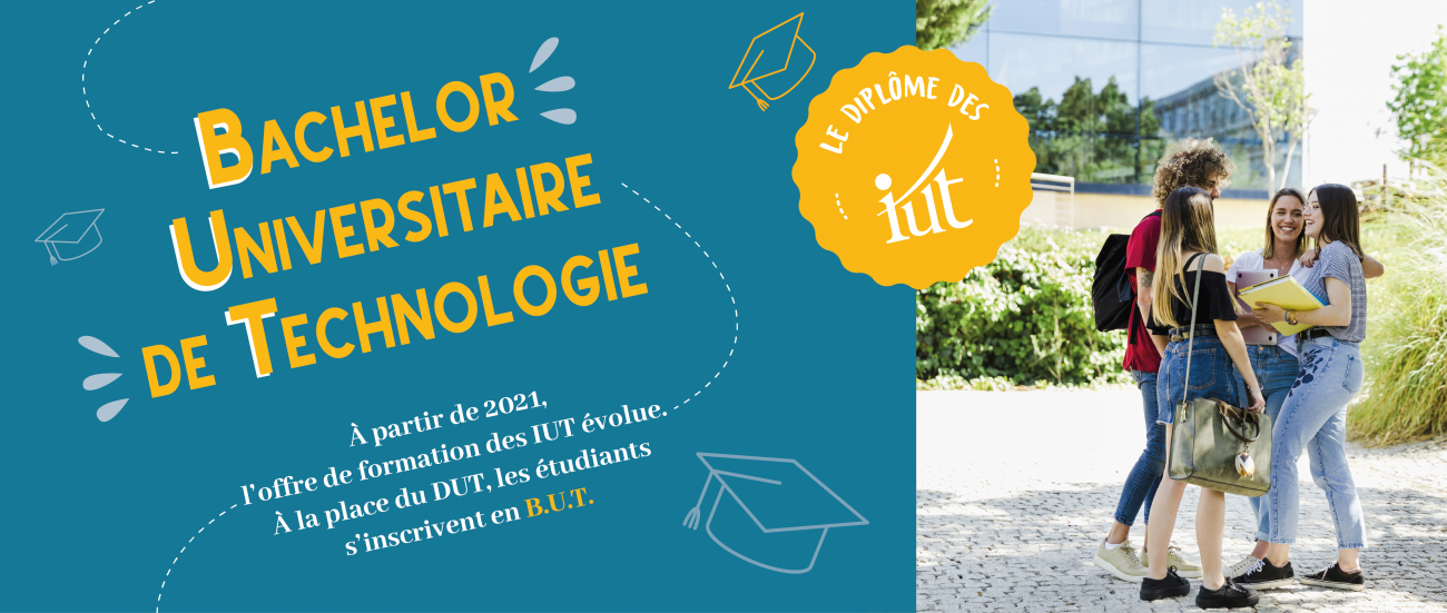Les IUT évoluent et proposent le Bachelor universitaire de technologie ...